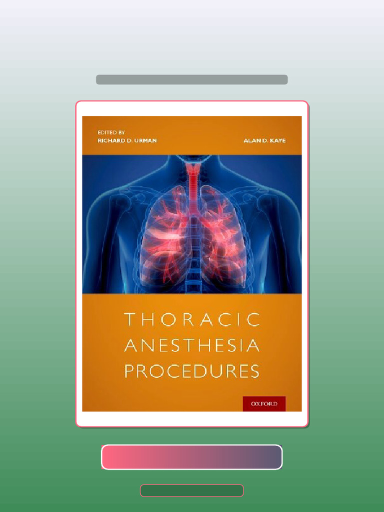 Test Bank for Thoracic Anesthesia Procedures Alan Kaye | PDF | Surgery ...