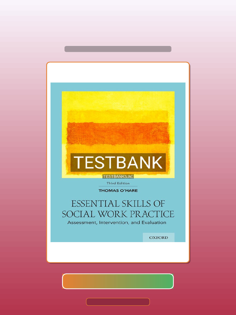 Test Bank for Essential Skills of Social Work Practice 3rd US Edition ...