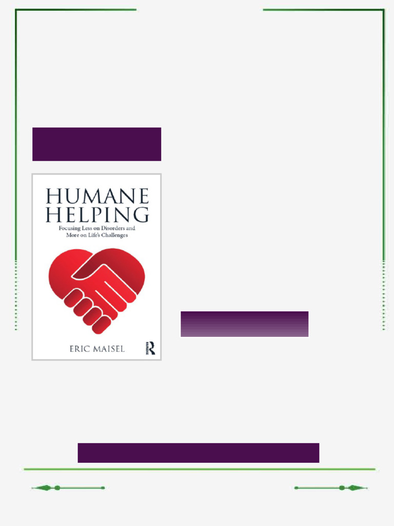 Humane Helping Focusing Less on Disorders and More on Life s Challenges Eric Maisel ebook ...