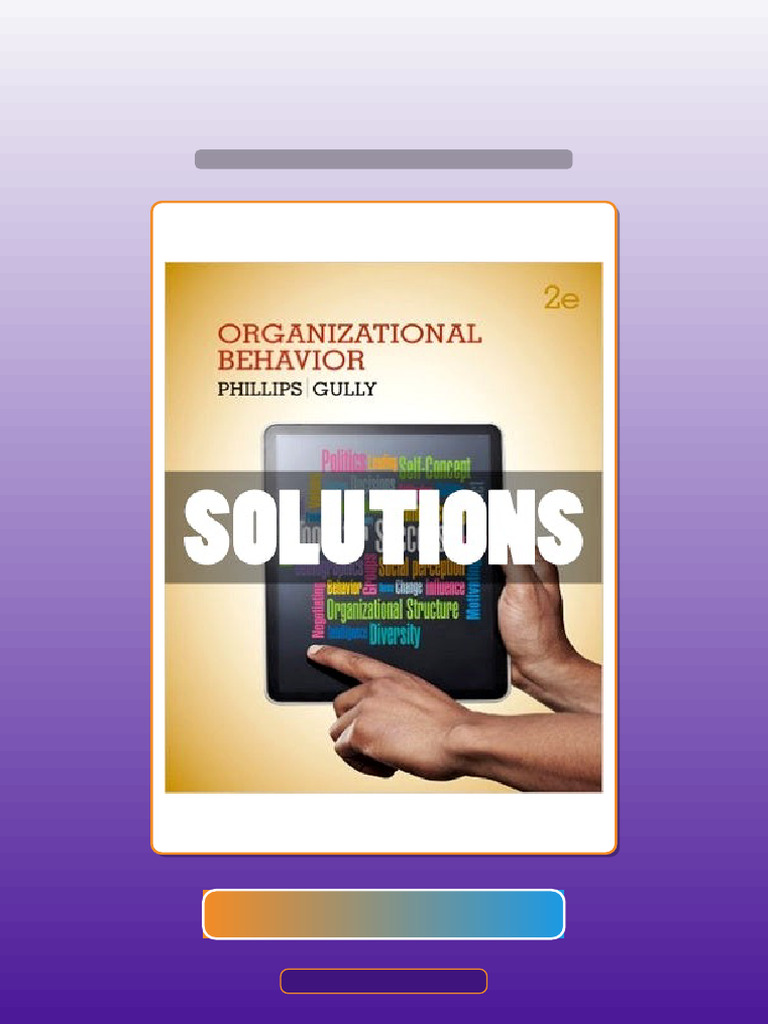 Test Bank for Organizational Behavior Tools for Success 2 Ed Phillips ...