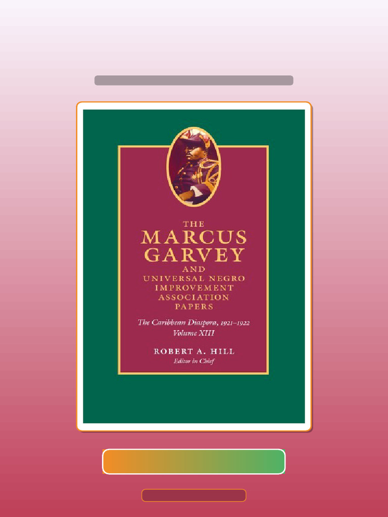 Test Bank for the Marcus Garvey and Universal Negro Improvement ...