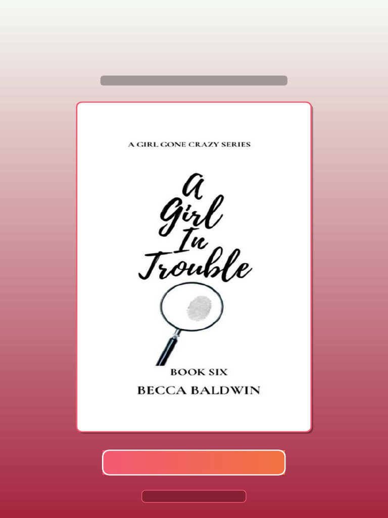 Test Bank for a Girl in Trouble a Girl Gone Crazy Series Book 6 Becca ...