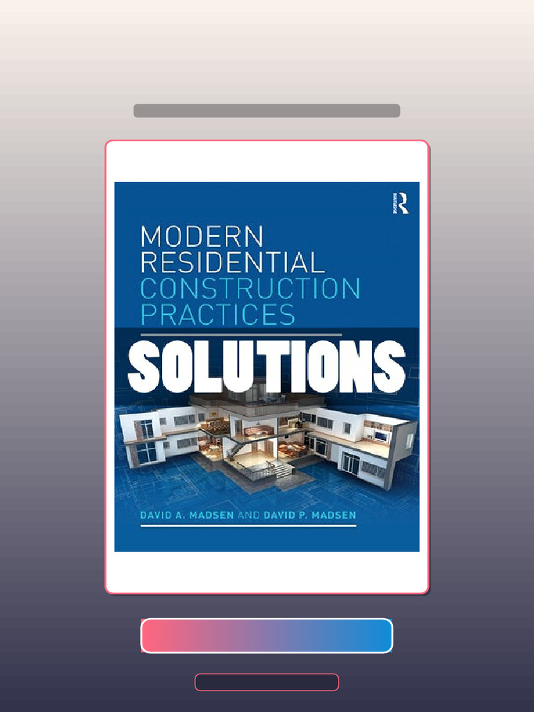 Test Bank for Modern Residential Construction Practices 1 Ed Madsen ...