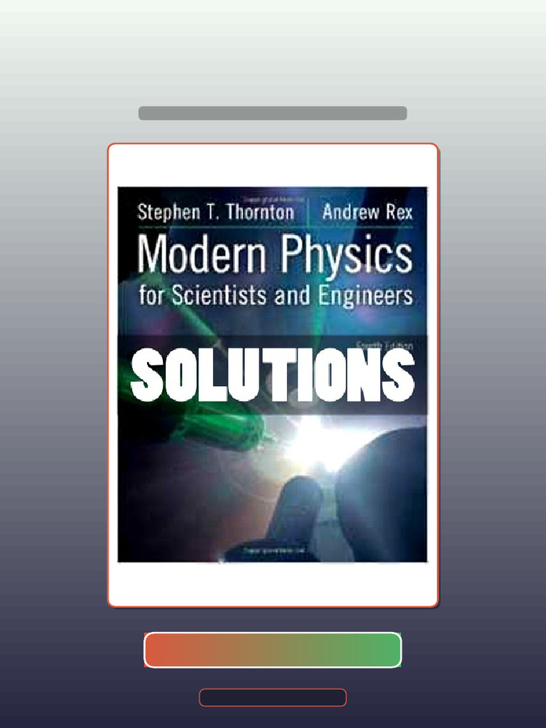 Test Bank for Modern Physics for Scientists and Engineers 4 Ed Thornton ...