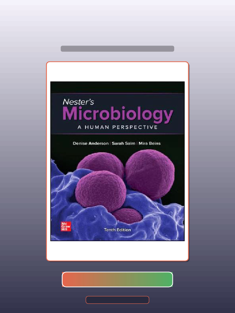 Test Bank for Nesters Microbiology a Human Perspective 10th Edition ...