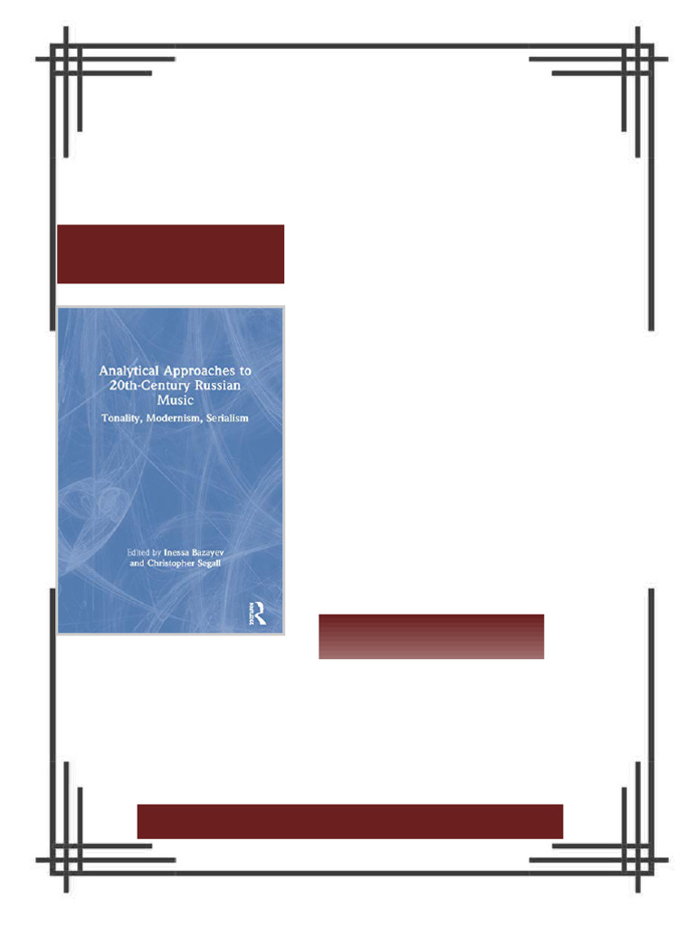Analytical Approaches to 20th Century Russian Music Tonality Modernism ...
