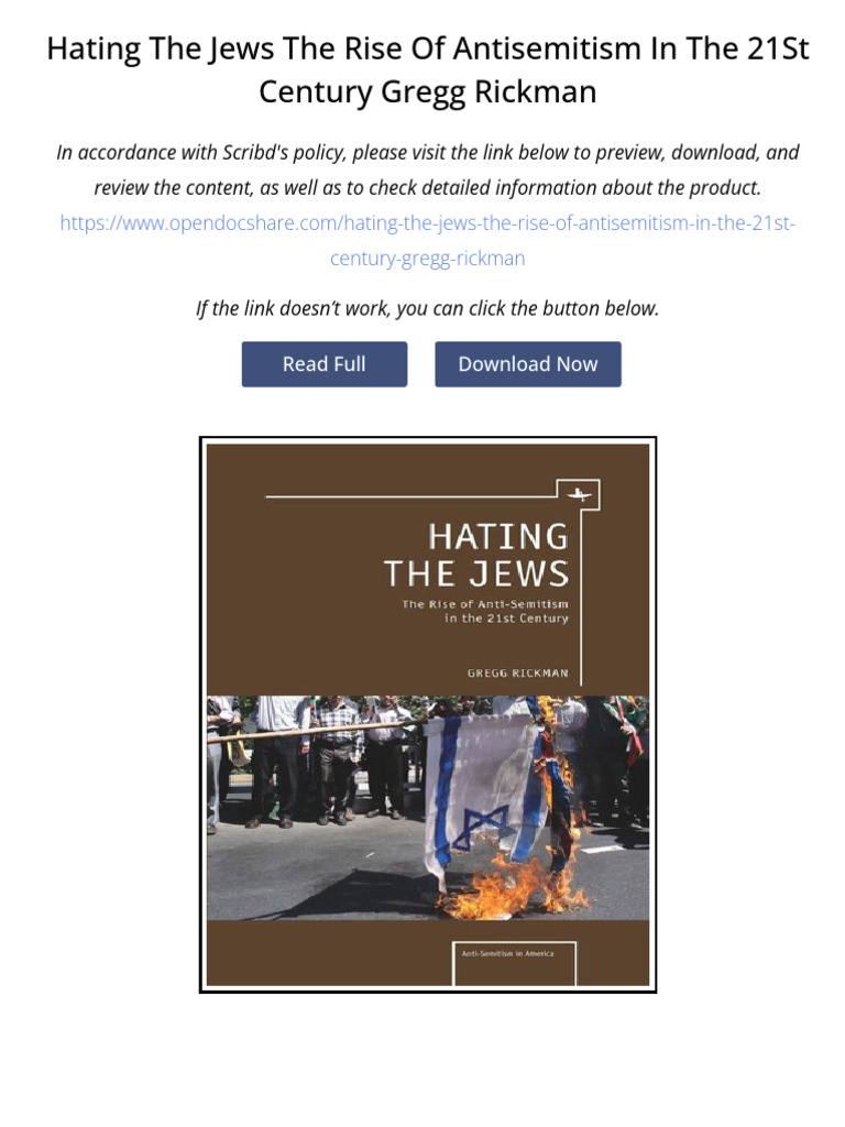 Hating The Jews The Rise Of Antisemitism In The 21st Century Gregg ...