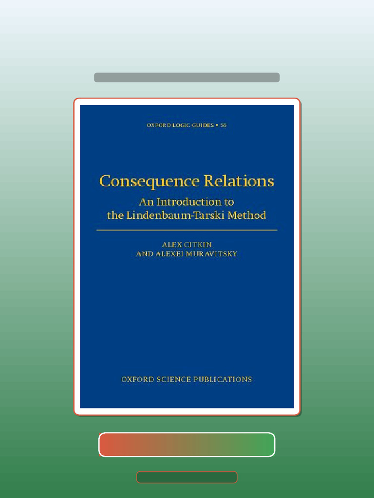 Test Bank for Consequence Relations an Introduction to the ...