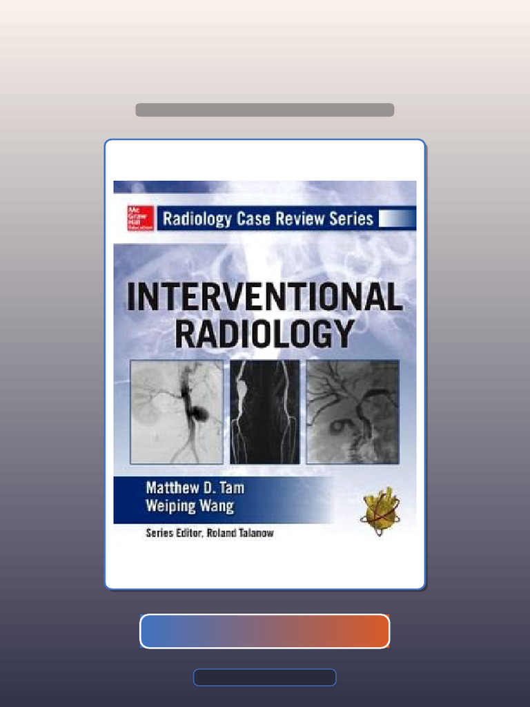 Test Bank for Radiology Case Review Series Interventional Radiology ...