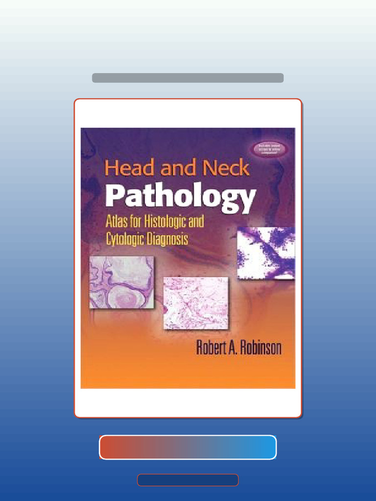 Test Bank for Head and Neck Pathology Atlas for Histologic and ...