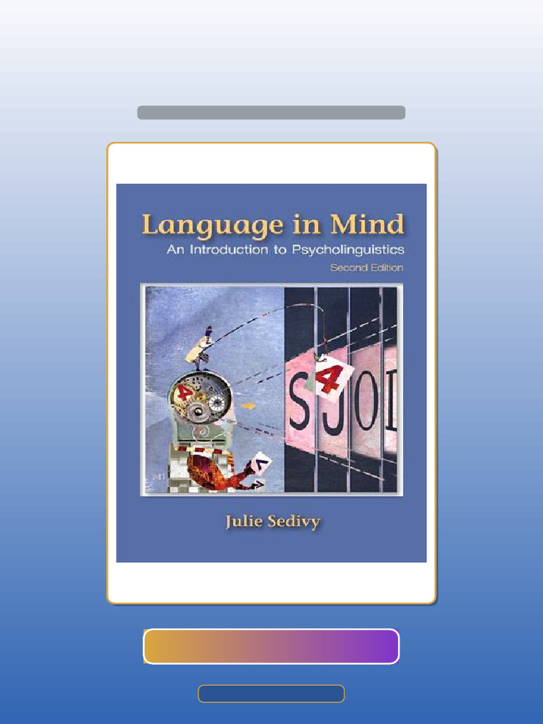 Test Bank for Language in Mind an Introduction to Psycholinguistics 2nd ...