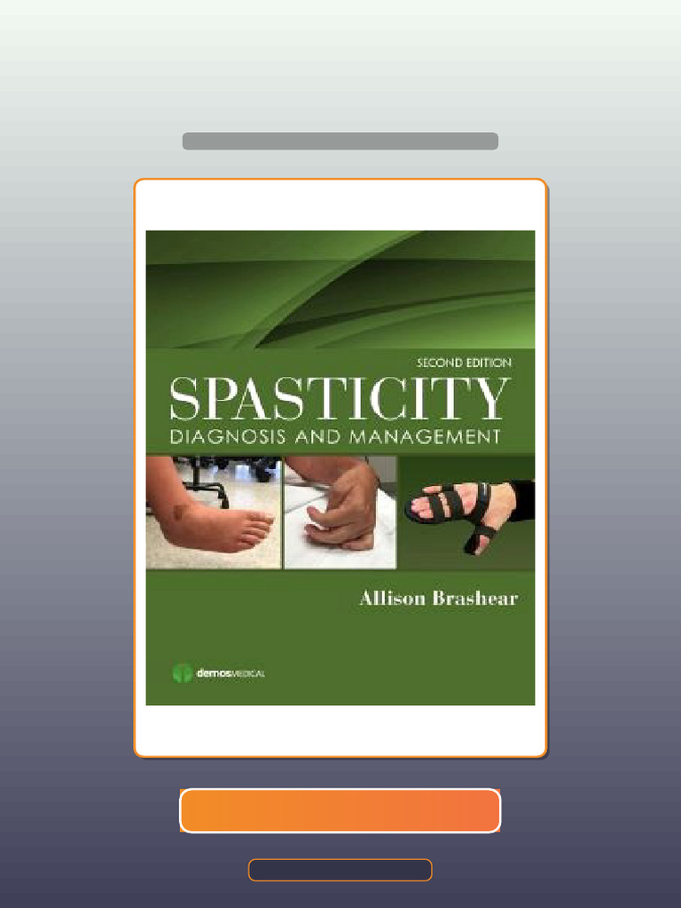 Test Bank for Spasticity Second Edition Diagnosis and Management | PDF ...