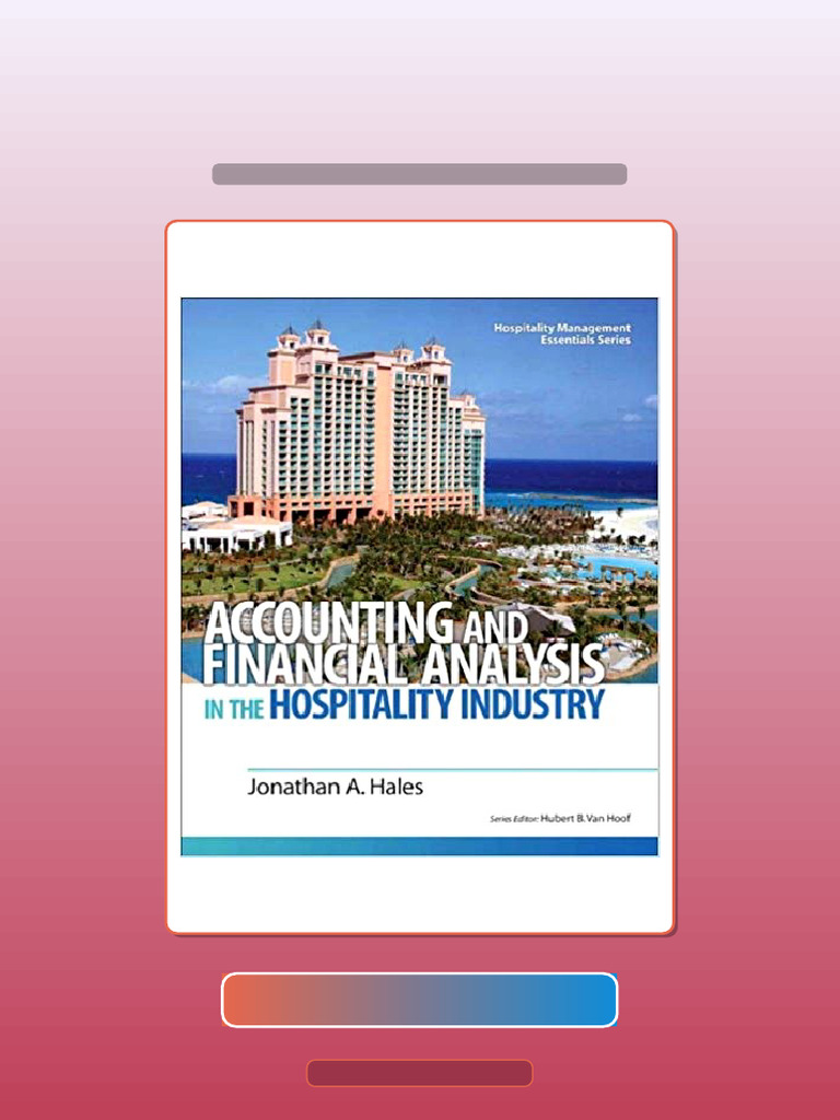 Test Bank for Accounting and Financial Analysis in the Hospitality ...