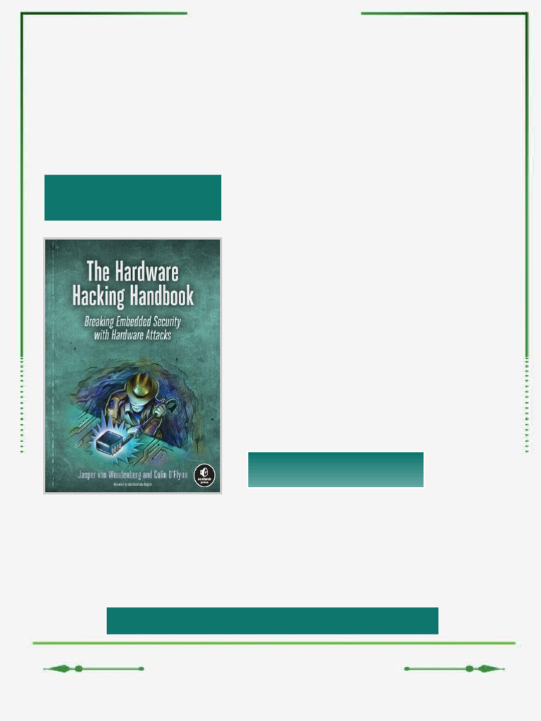 The Hardware Hacking Handbook Breaking embedded security with hardware ...