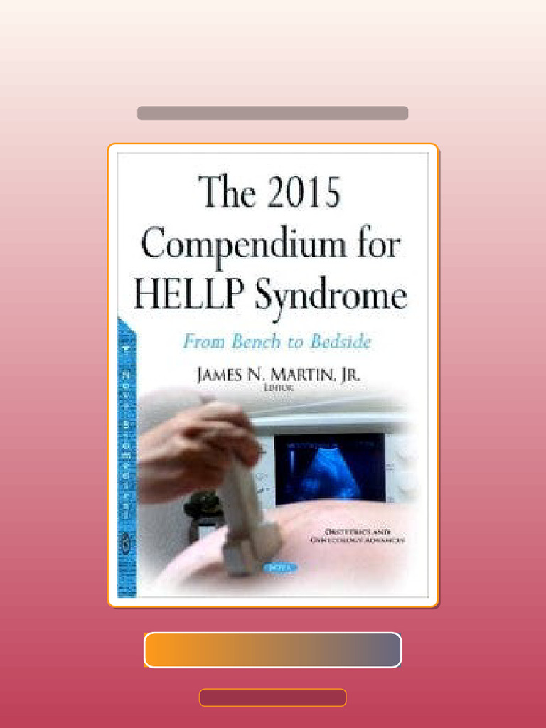 Test Bank for the 2015 Compendium for Hellp Syndrome From Bench to ...