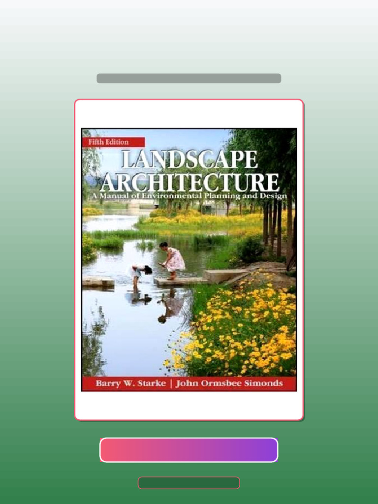 Test Bank for Landscape Architecture Fifth Edition a Manual of ...