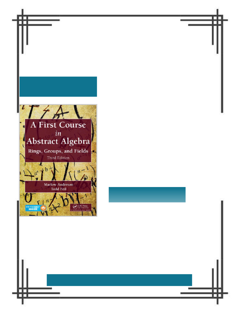 A First Course in Abstract Algebra Rings Groups and Fields Third Edition Marlow Anderson ebook ...