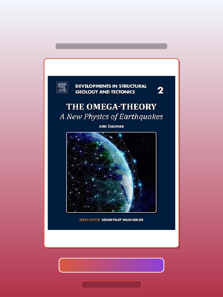Test Bank for the Omega Theory a New Physics of Earthquakes Jure Alohar ...