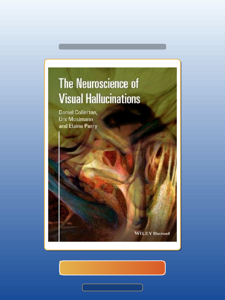 Test Bank for the Neuroscience of Visual Hallucinations | PDF ...