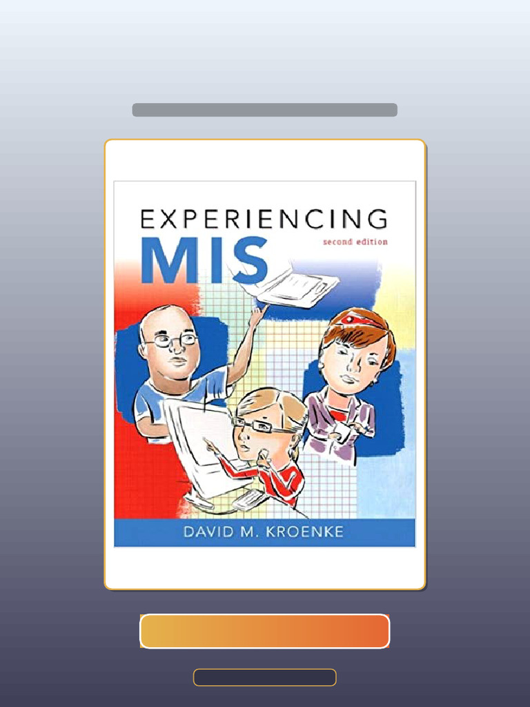 Test Bank for Experiencing MIS 2nd Edition by David M Kroenke | PDF ...
