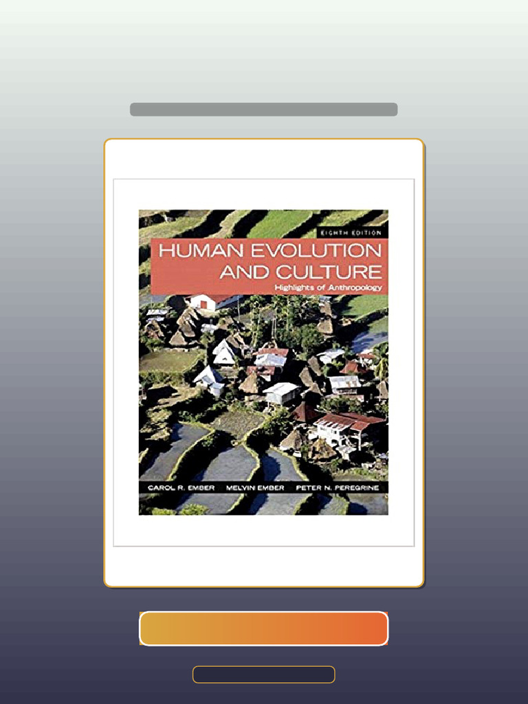 Test Bank for Human Evolution and Culture Highlights of Anthropology ...