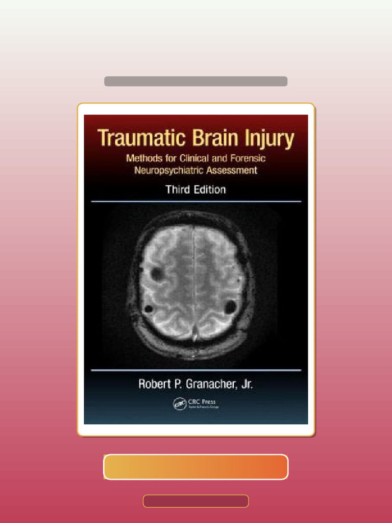 Test Bank for Traumatic Brain Injury Methods for Clinical and Forensic ...