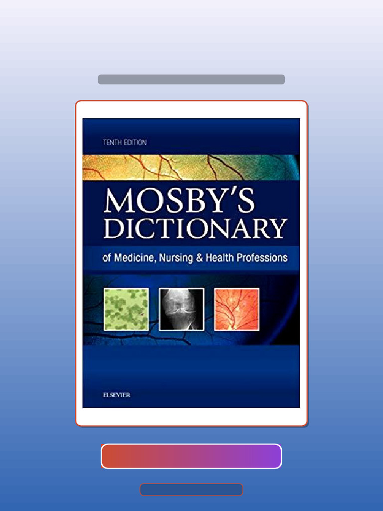 Test Bank for Mosbys Dictionary of Medicine Nursing Health Professions ...