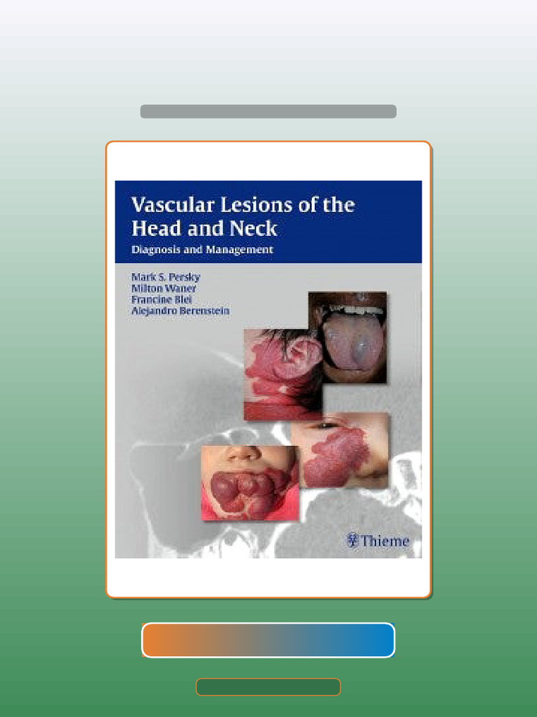 Test Bank for Vascular Lesions of the Head and Neck Diagnosis and ...