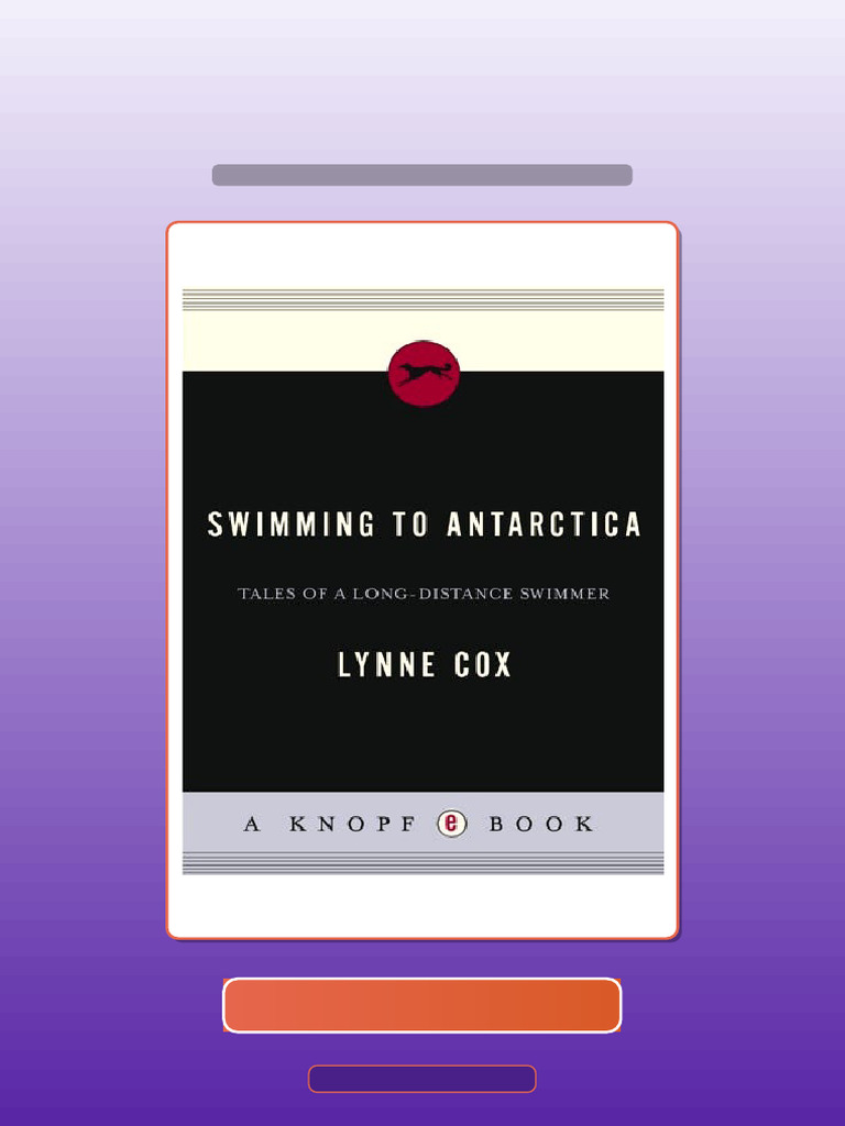 Test Bank for Swimming to Antarctica Tales of a LongDistance Swimmer ...
