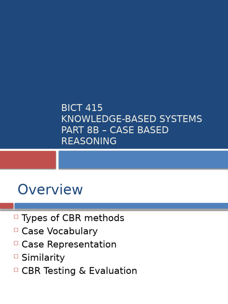 BICT 415 Knowledge-Based Systems Part 8b - Case Based Reasoning | PDF ...