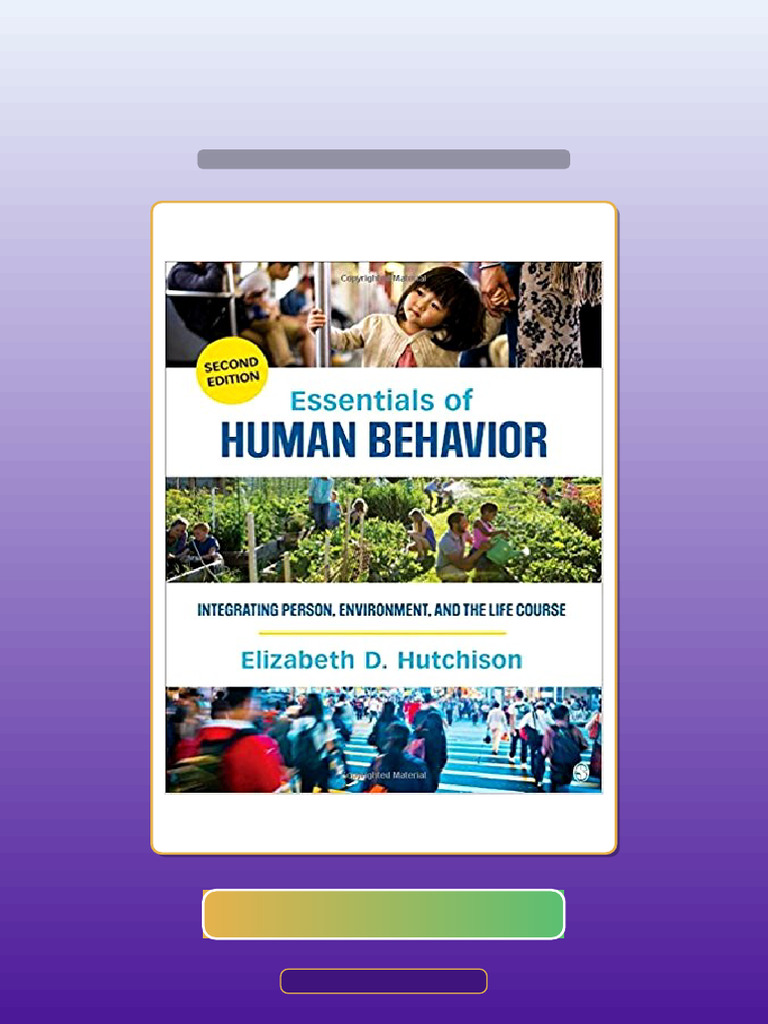 Test Bank for Essentials of Human Behavior Integrating Person ...