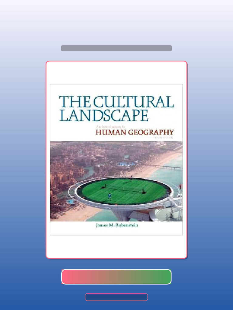 Test Bank for Instructor Manual for the Cultural Landscape an ...