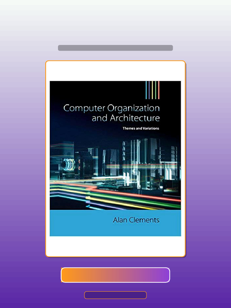 Test Bank for Computer Organization and Architecture Themes and ...