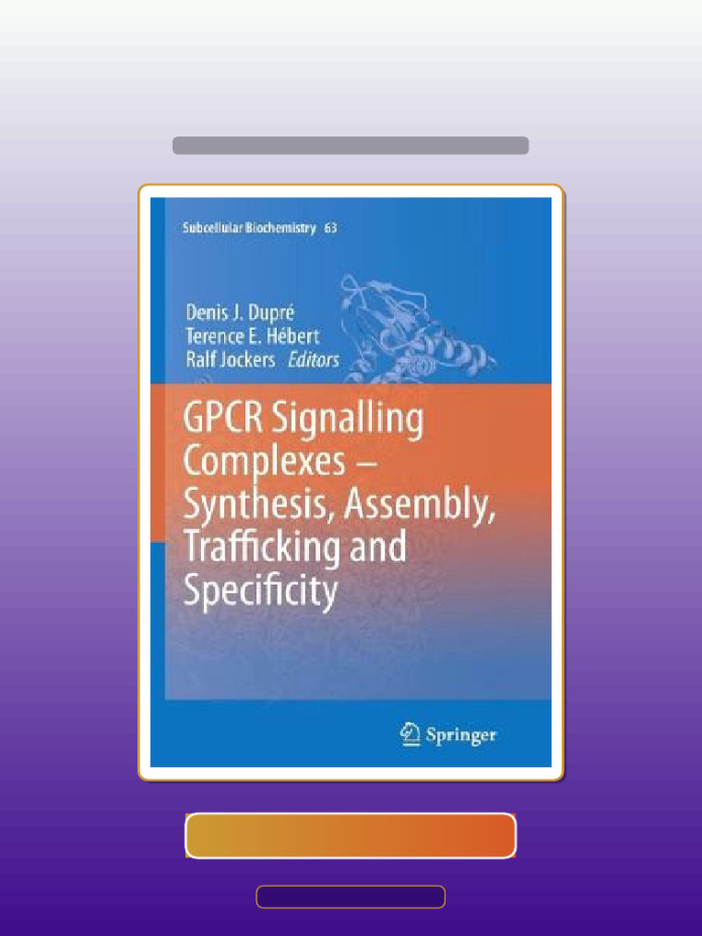Test Bank for GPCR Signalling Complexes Synthesis Assembly Trafficking ...