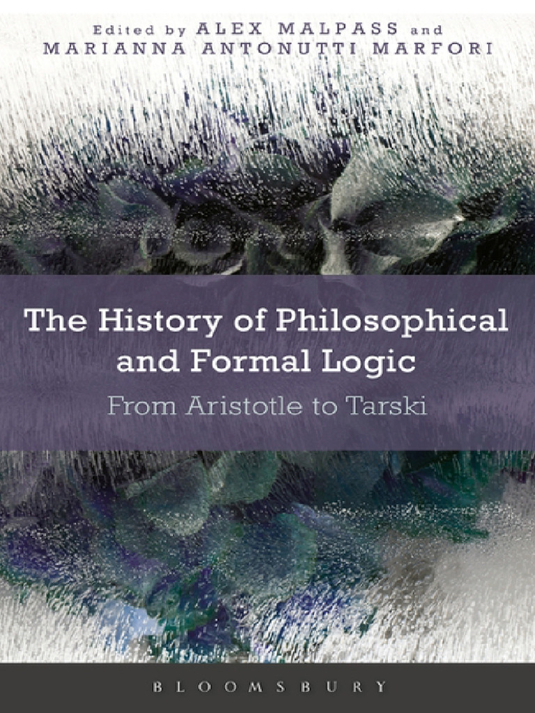 History of Logic: Aristotle to Tarski | PDF | Logic | Inductive Reasoning