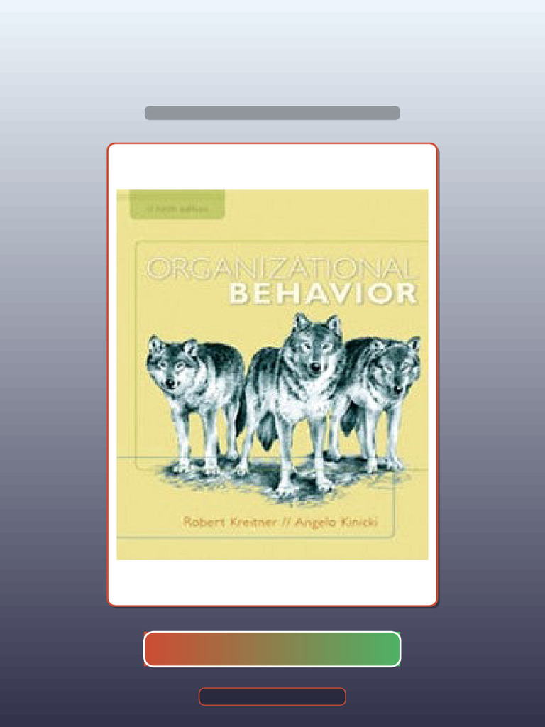 Test Bank for Organizational Behavior 9th Edition Kreitner | PDF ...