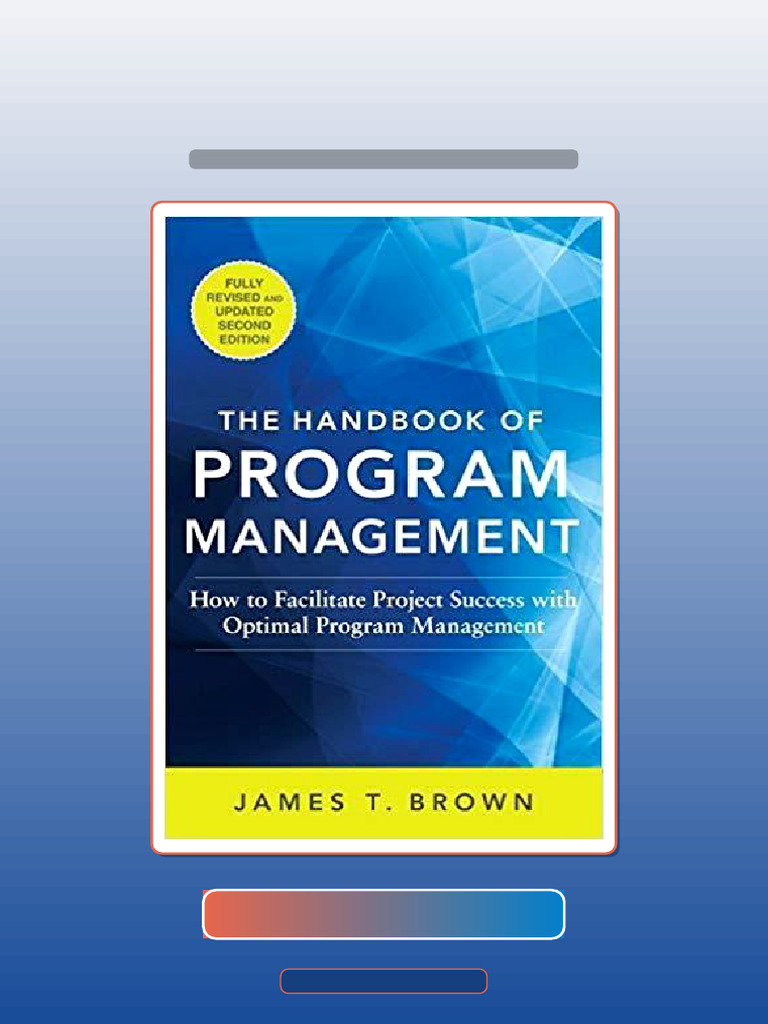 Test Bank for the Handbook of Program Management How to Facilitate ...