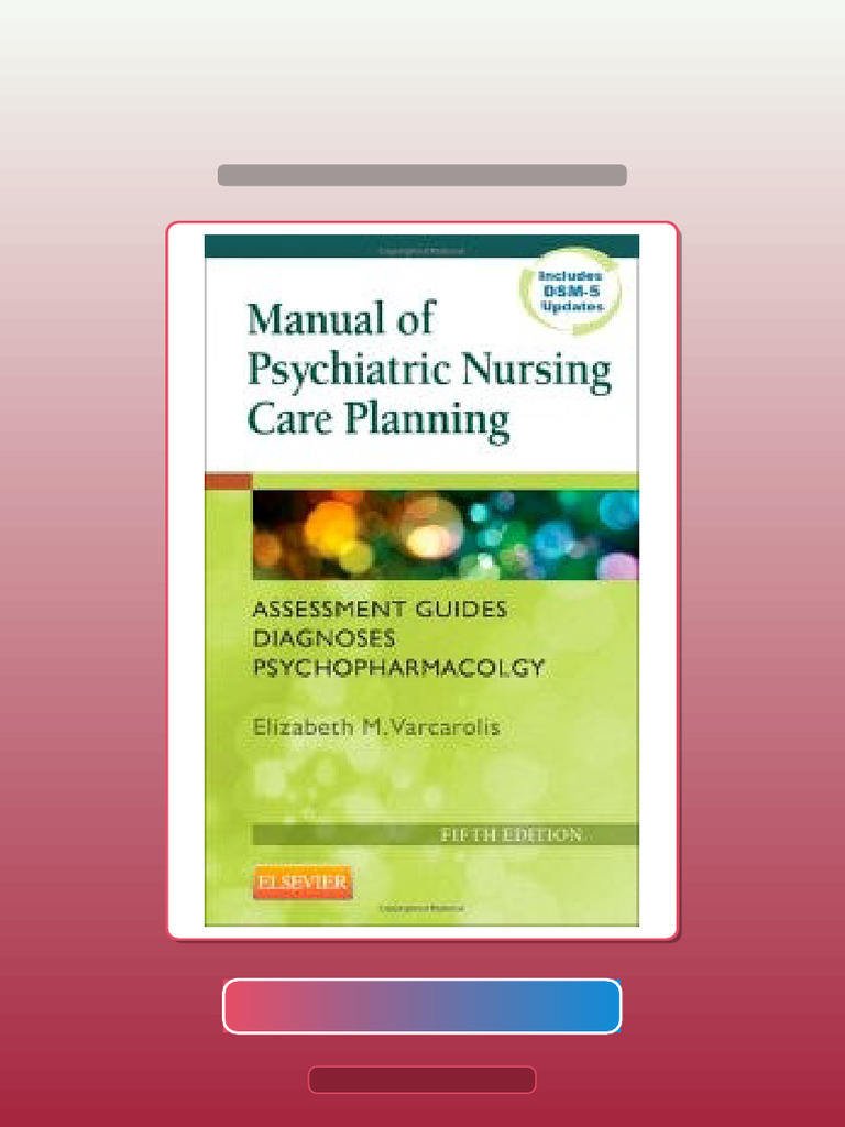 Test Bank for Manual of Psychiatric Nursing Care Planning Assessment ...