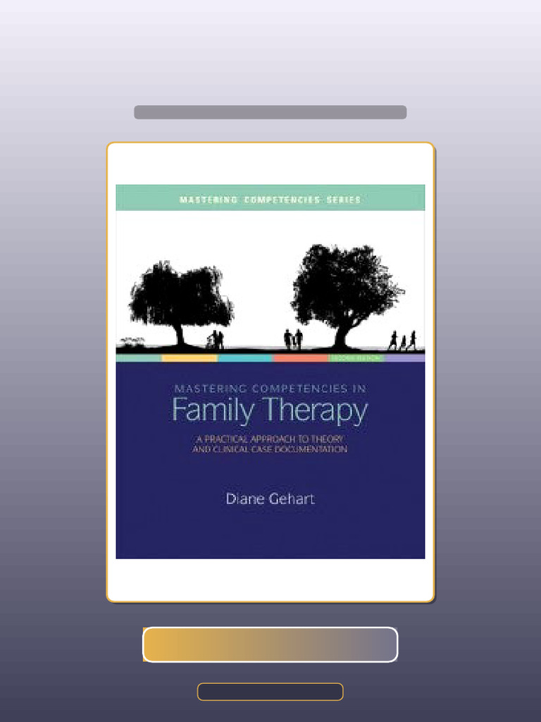 Test Bank for Mastering Competencies in Family Therapy a Practical ...