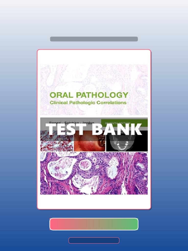 Test Bank for Oral Pathology 7th Edition Regezi | PDF