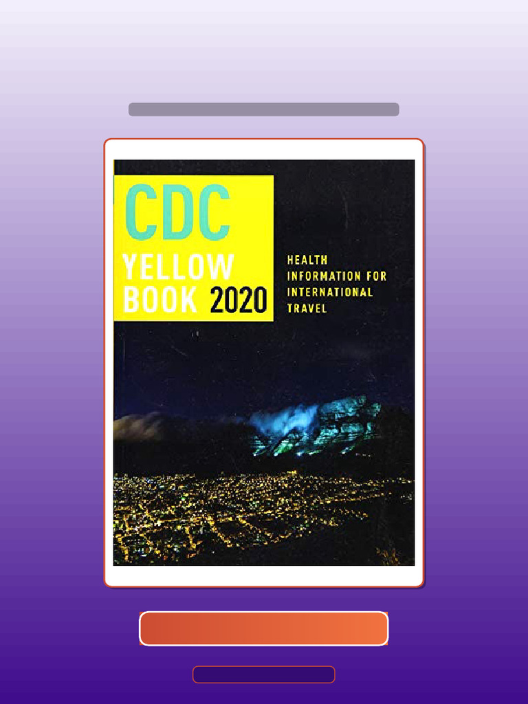 Test Bank for CDC Yellow Book 2020 Health Information for International ...