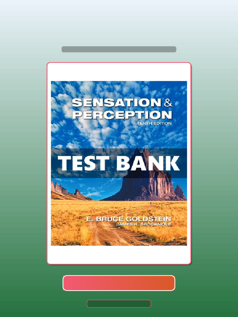 Test Bank for Sensation and Perception 10 Ed Goldstein | PDF