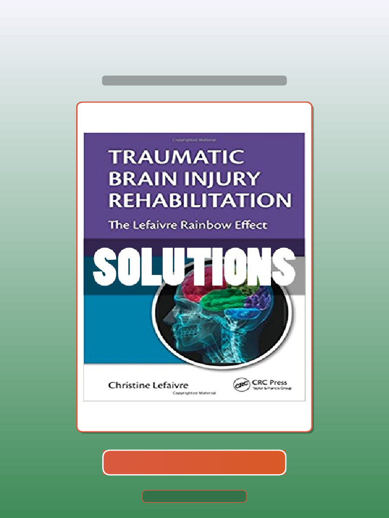 Test Bank for Traumatic Brain Injury Rehabilitation the Lefaivre ...