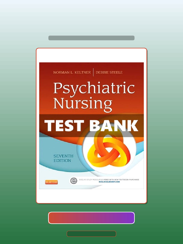 Test Bank for Psychiatric Nursing 7 Ed Keltner | PDF | Knowledge | Science