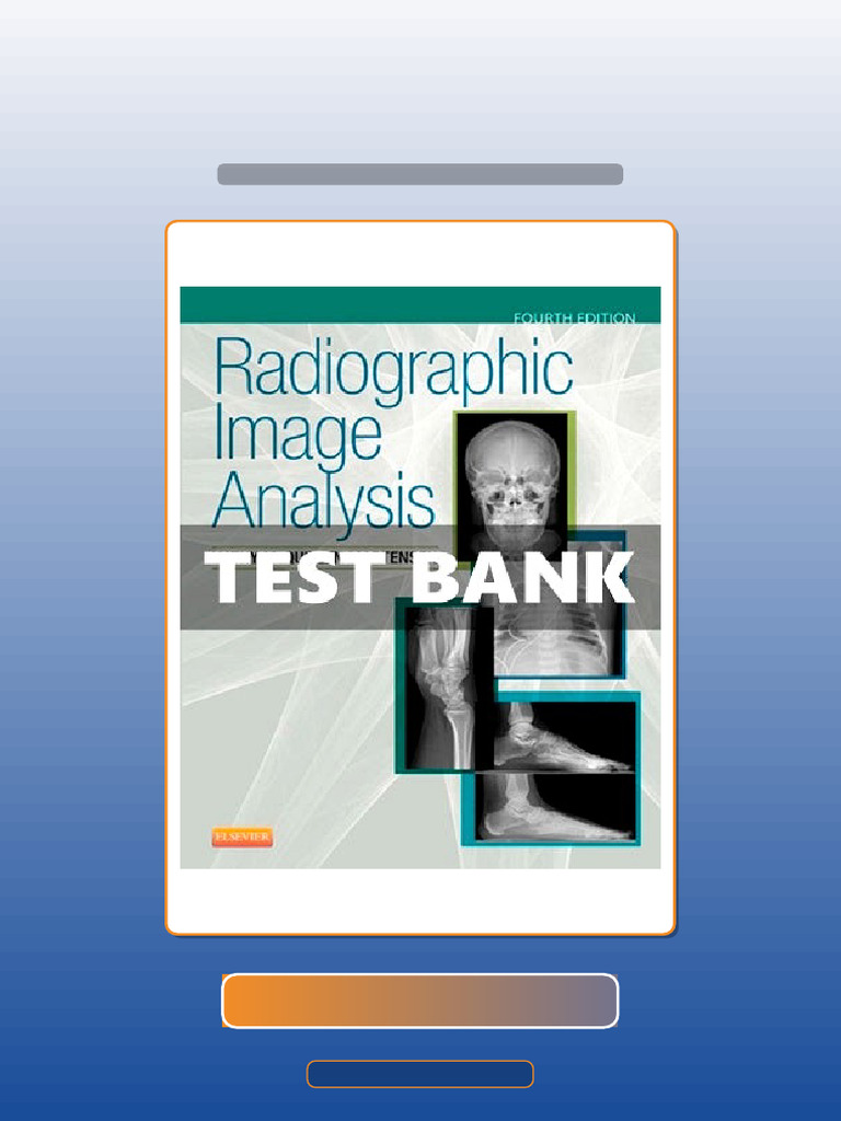 Test Bank for Radiographic Image Analysis 4 Ed Martensen | PDF ...
