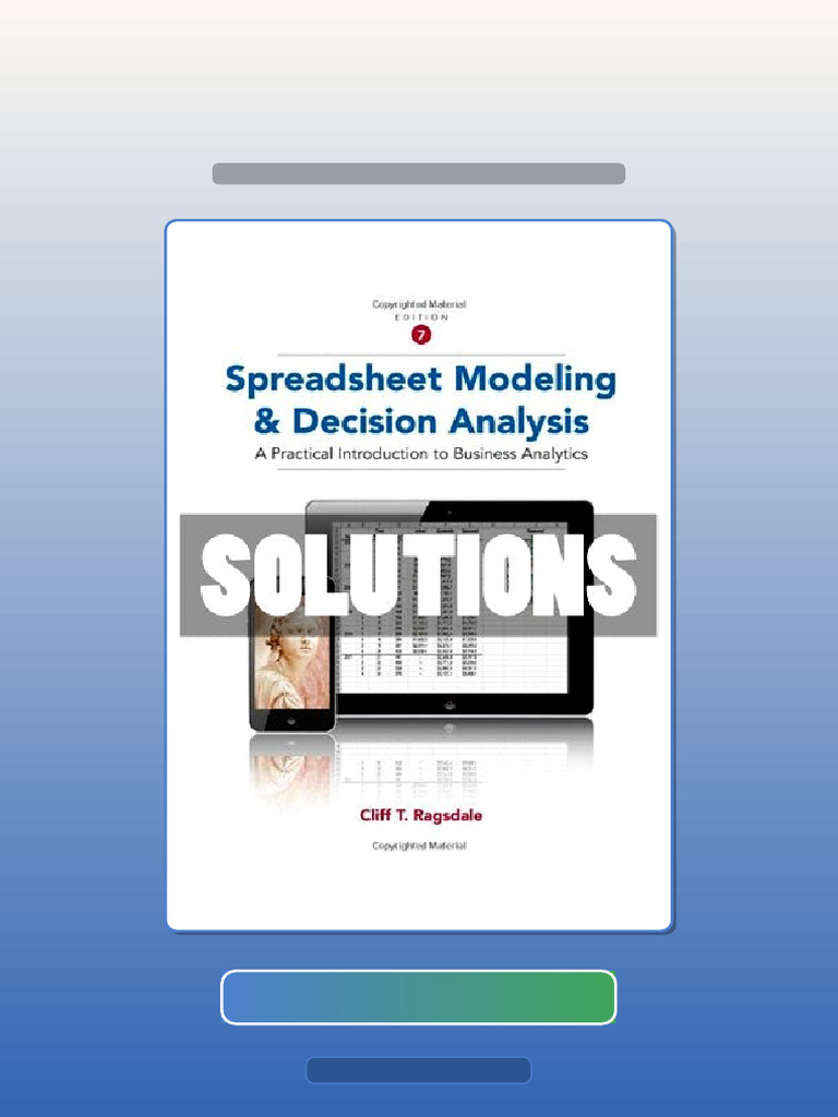 Test Bank for Spreadsheet Modeling and Decision Analysis a Practical ...
