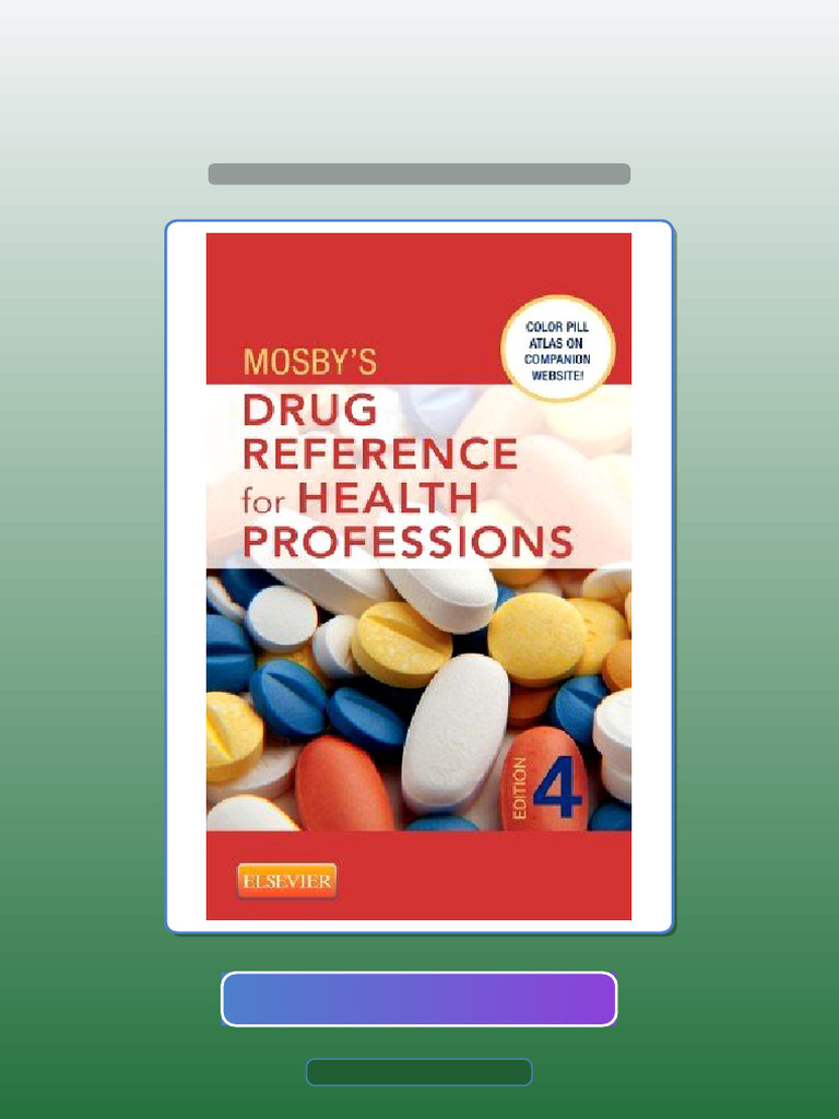 Test Bank for Mosbys Drug Reference for Health Professions 4e | PDF