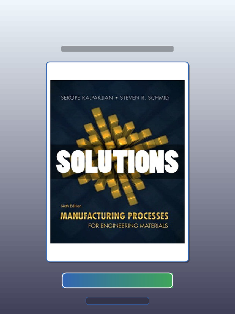 Test Bank for Manufacturing Processes for Engineering Materials 6 Ed ...