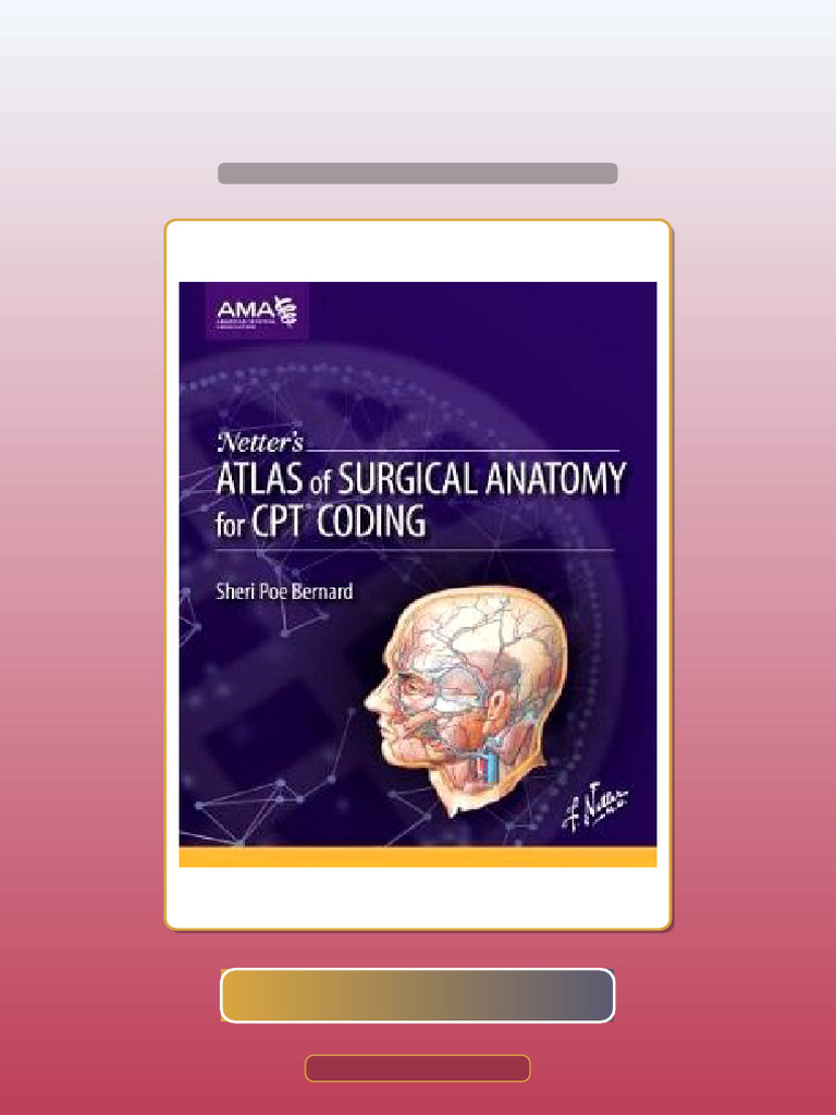 Test Bank for Netters Atlas of Surgical Anatomy for CPT Coding | PDF ...