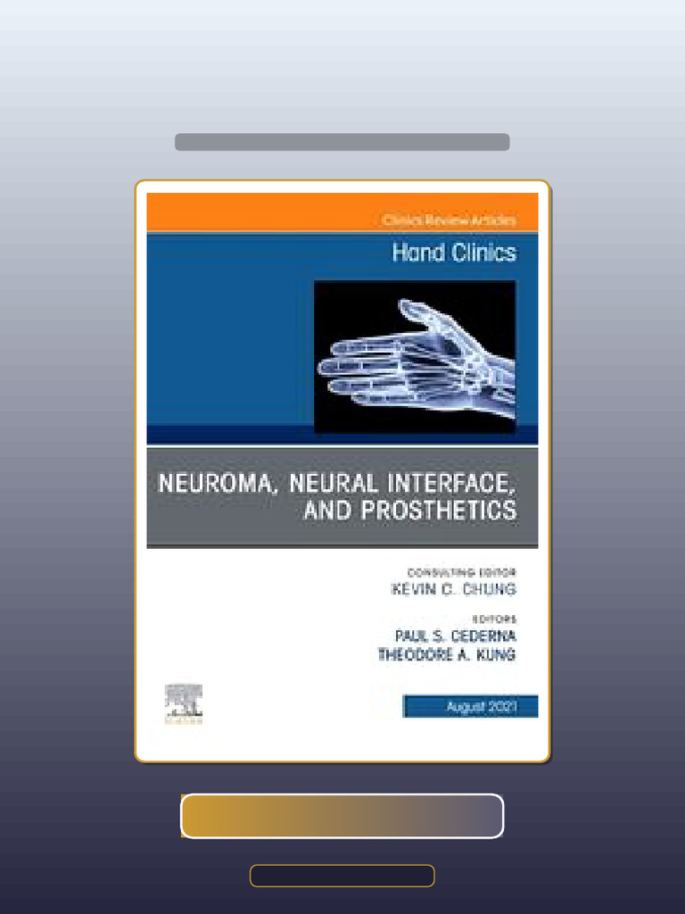 Test Bank for Neuroma Neural Interface and Prosthetics an Issue of Hand ...